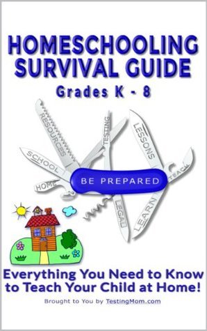 Homeschooling Survival Guide: Homeschooling Information and Practice ...