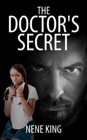 The Doctor's Secret (Multicultural Romance) by Nene King | Goodreads