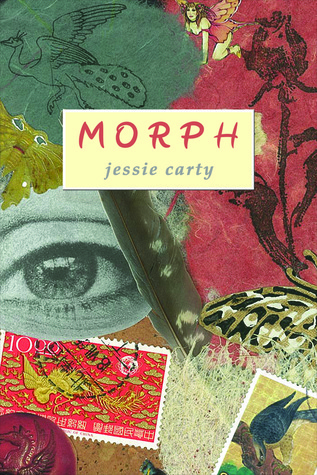Morph by Jessie Carty | Goodreads