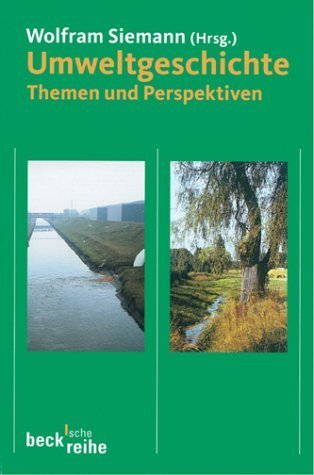 Umweltgeschichte. Themen und Perspektiven by Nils Freytag | Goodreads
