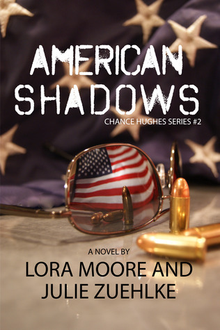 American Shadows (Chance Hughes Series #2) by Lora Moore | Goodreads