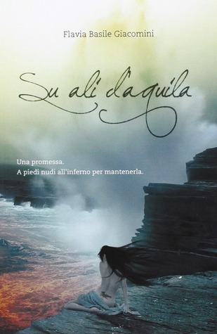 Su ali d'aquila by Flavia Basile Giacomini | Goodreads