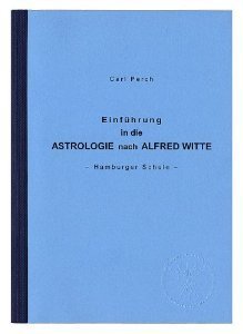 Einführung in die Astrologie nach Alfred Witte - Hamburger Schule by ...