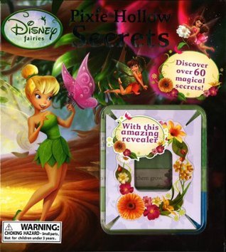 Pixie Hollow Secrets by Walt Disney Company | Goodreads