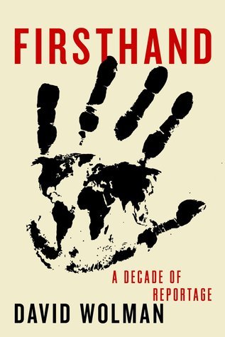 Firsthand by David Wolman | Goodreads