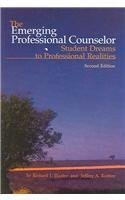 The Emerging Professional Counselor: Student Dreams To Professional ...