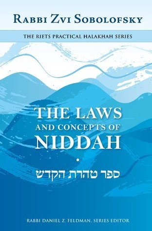 The Laws and Concepts of Niddah (Riets Practical Halakhah) by Zvi ...