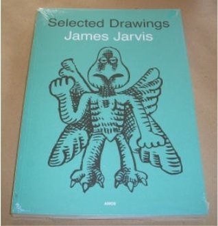 Selected Drawings James Jarvis by James Jarvis | Goodreads