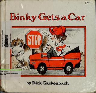 Binky Gets a Car by Dick Gackenbach | Goodreads