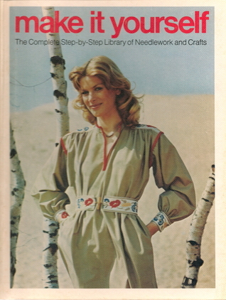 Make It Yourself (Volume 15) by Mary Harding | Goodreads