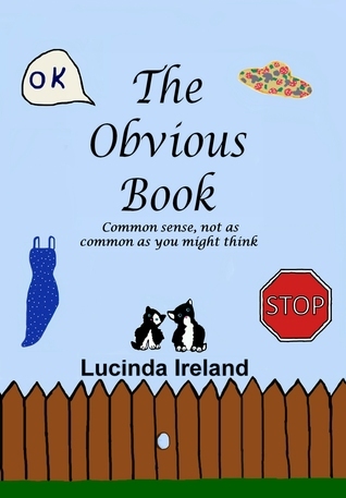 The Obvious Book: Common sense, not as common as you might think. by ...