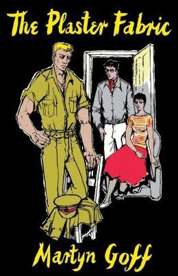 The Plaster Fabric by Martyn Goff | Goodreads