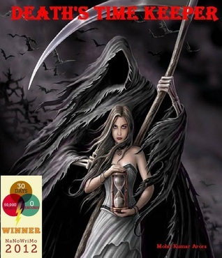 Death Time Keeper by Mohit Kumar Arora | Goodreads