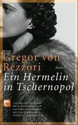 Ein Hermelin In Tschernopol by Gregor von Rezzori | Goodreads