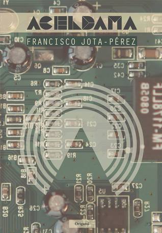 Aceldama by Francisco Jota-Pérez | Goodreads