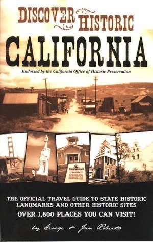 Discover Historic California: The Official Travel Guide to State ...