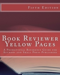 The Book Reviewer Yellow Pages: A Promotional Reference Guide for ...