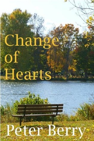 Change of Hearts by Peter Berry | Goodreads