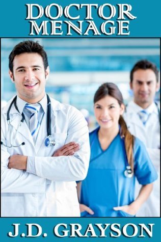 Doctor Menage by J.D. Grayson | Goodreads