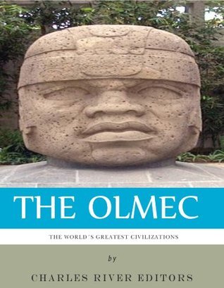 The World’s Greatest Civilizations: The History and Culture of the ...