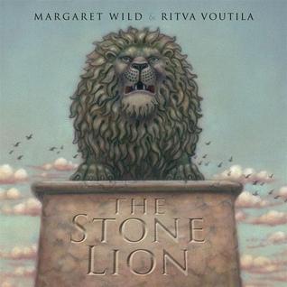 The Stone Lion by Margaret Wild | Goodreads