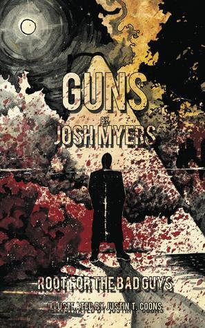 Guns by Josh Myers | Goodreads