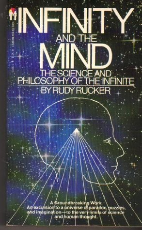 Infinity and the Mind by Rudy Rucker | Goodreads