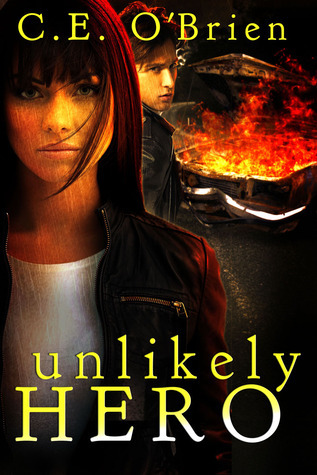 Unlikely Hero by C.E. O'Brien | Goodreads