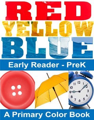 Colors: A Primary Colors Book: Help your child learn their colors by ...