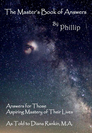 The Master's Book of Answers by Phillip by Diana Rankin | Goodreads