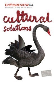 Griffith REVIEW 44: Cultural Solutions by Julianne Schultz | Goodreads