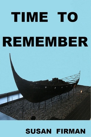 Time to Remember by Susan Firman | Goodreads