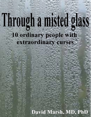 Through a Misted Glass by David Marsh | Goodreads