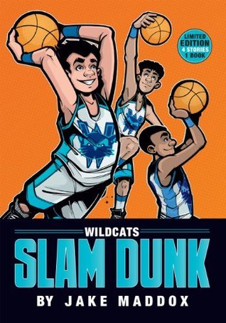 Wildcats Slam Dunk (Team Jake Maddox Sports Stories) by Jake Maddox ...