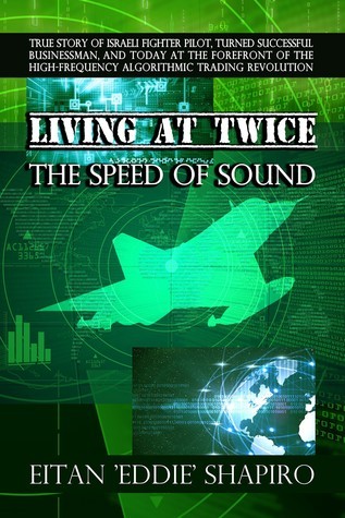 Living at Twice the Speed of Sound by Eddie Shapiro | Goodreads