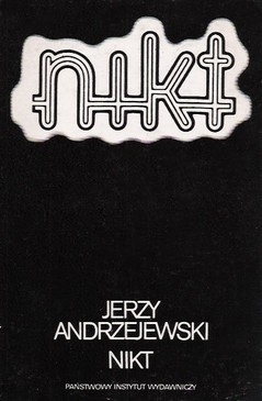 Nikt (Polish Edition) by Jerzy Andrzejewski | Goodreads