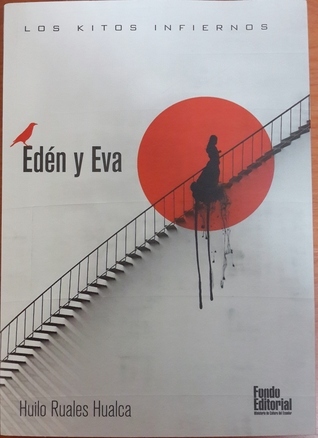 Edén y Eva by Huilo Ruales | Goodreads