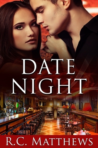 Date Night by R.C. Matthews | Goodreads