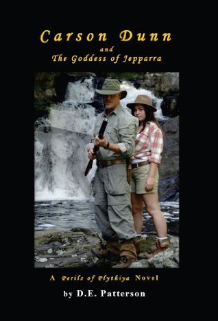 Carson Dunn and The Goddess of Jepparra by D.E. Patterson | Goodreads