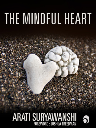 The Mindful Heart by Arati Suryawanshi | Goodreads