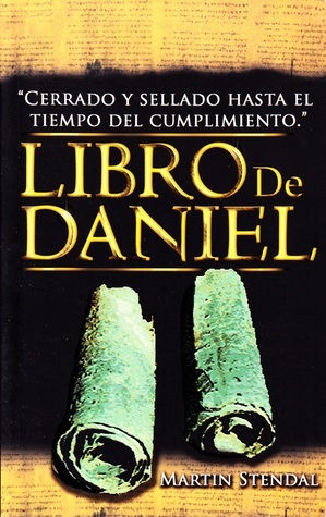 Libro De Daniel by Martin Stendal | Goodreads