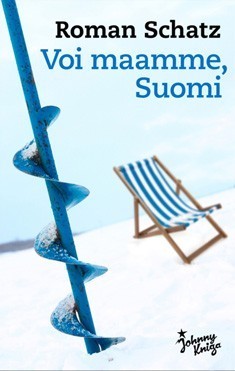Voi maamme, Suomi / Finland, What a Country! by Roman Schatz | Goodreads