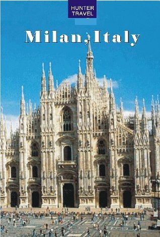 Milan, Italy (Travel Adventures) by Catherine Richards | Goodreads