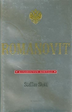 Romanovit: Keisarisuvun kohtalo by Staffan Skott | Goodreads