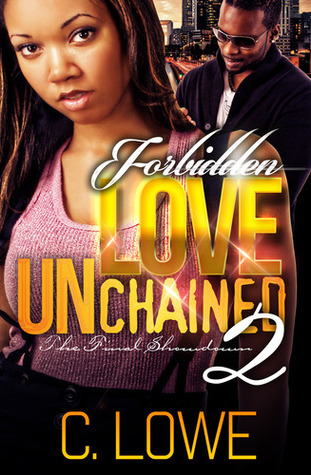 Forbidden Love Unchained 2: The Finale by Carry Lowe | Goodreads