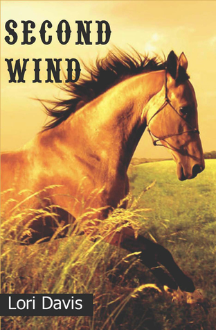 Second Wind: The Saga of Pike Wheeling by Lori Davis | Goodreads