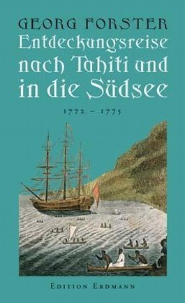 Entdeckungsreise nach Tahiti und in die Südsee 1772-1775 by Georg ...