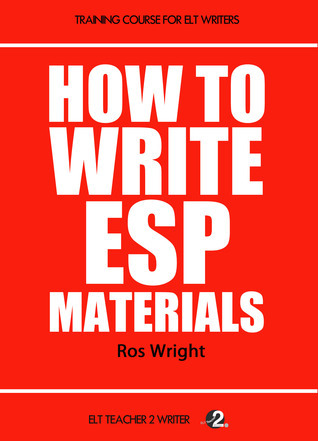 How To Write ESP Materials by Ros Wright | Goodreads