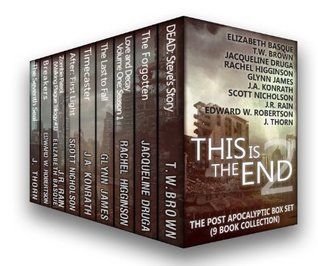 This is the End 2: The Post-Apocalyptic Box Set by J. Thorn | Goodreads