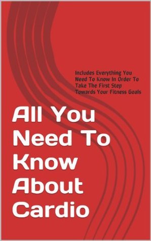 Cardio Training: The Complete Cardio Training Guide For Accomplishing ...